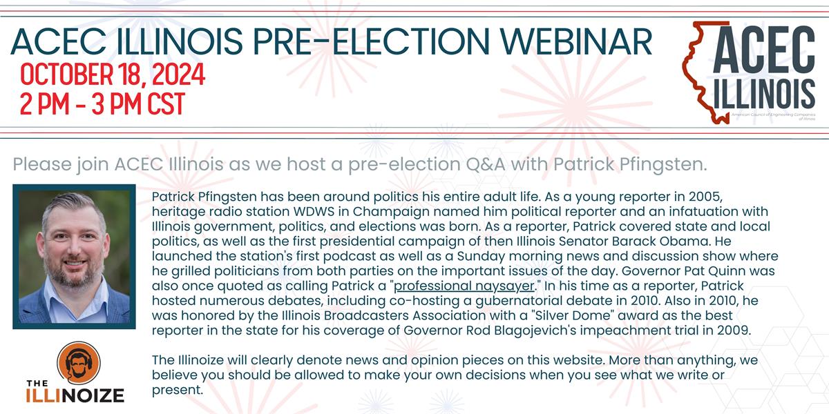 Webinar: ACEC Illinois Pre-Election Webinar - American Council of ...