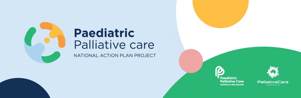 Consultation: Paediatric Palliative Care National Action Plan Project ...