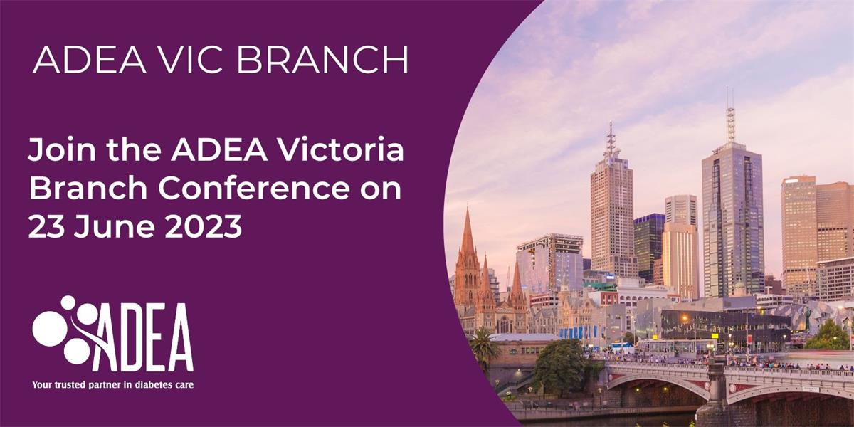 ADEA VIC Branch Conference on 23 June 2023 - Diabetes Connekt