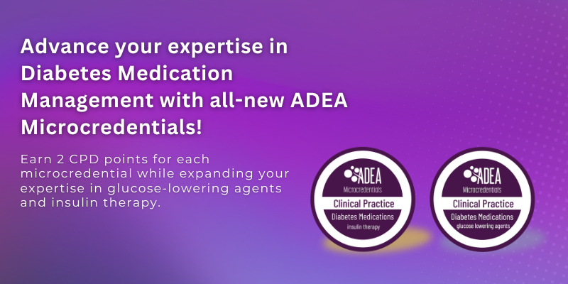 Elevate your skills with ADEA's new Diabetes Medication Microcredentials