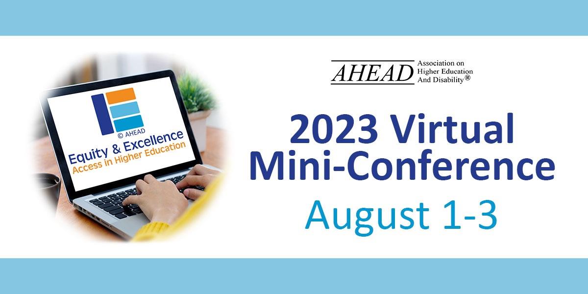 2023 Virtual Mini-Conference - AHEAD - Association on Higher Education ...