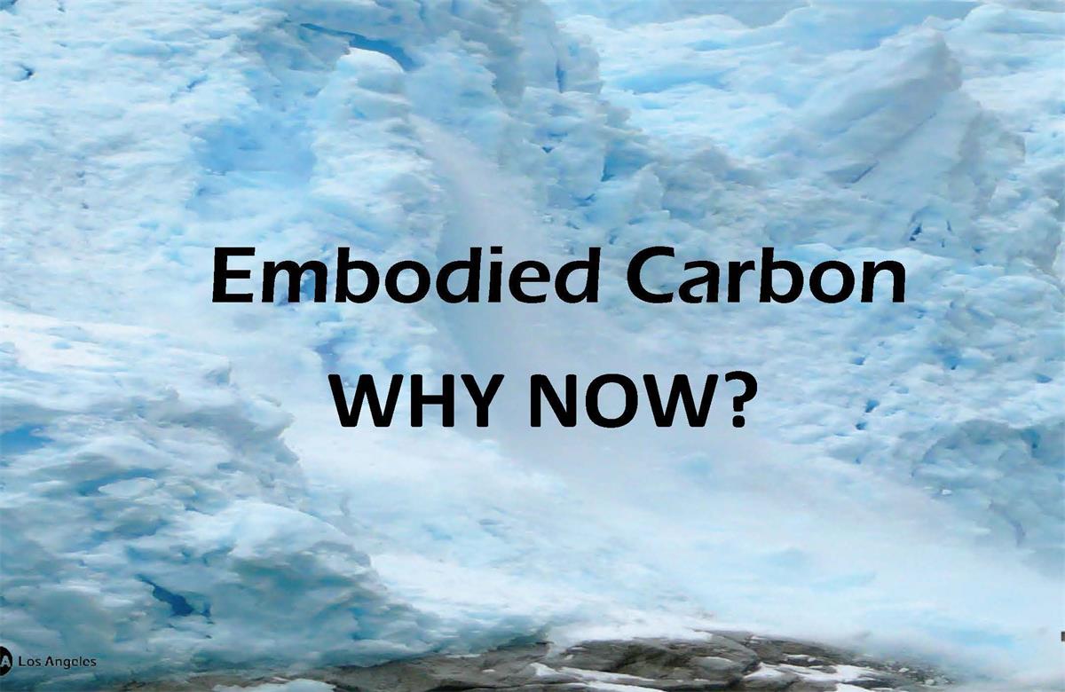 Embodied Carbon-Why Now? | Committee on Design