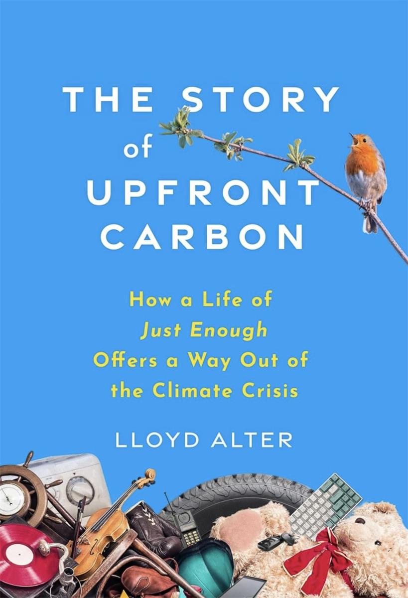 COTE Book Review: The Story of Upfront Carbon by Lloyd Alter