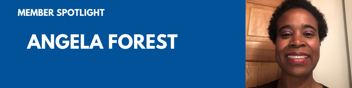Member Spotlight: Angela Forest