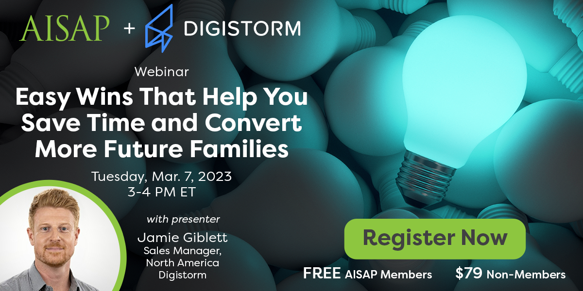 Webinar: Easy Wins That Helps You Save Time and Convert More Future Families - AISAP