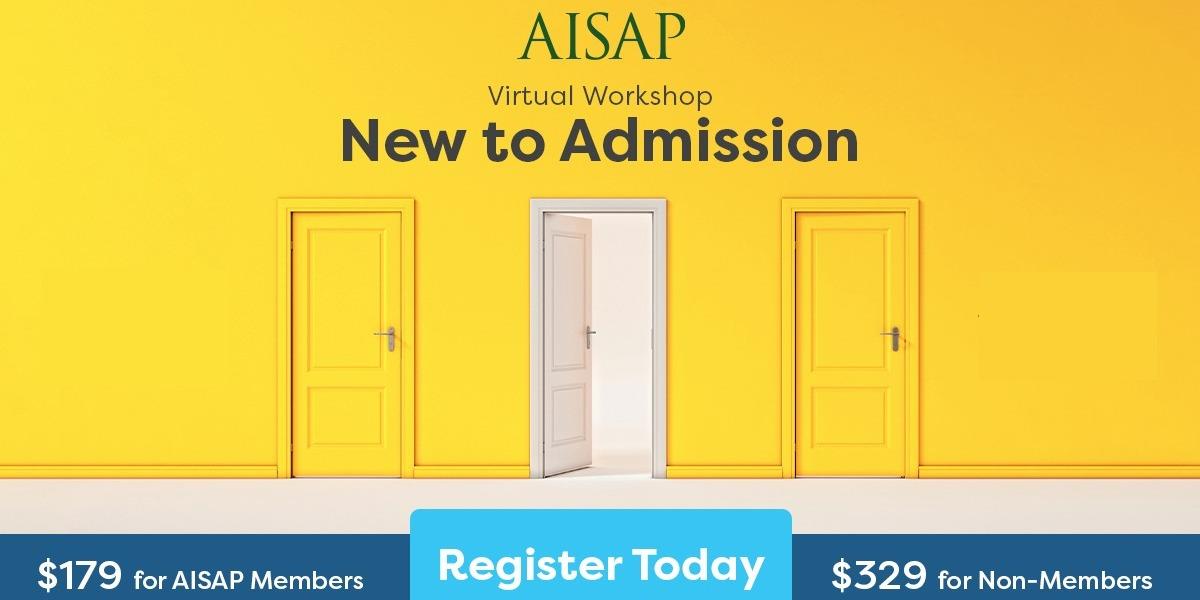 2023 New to Admission Workshop Offering 2 - AISAP