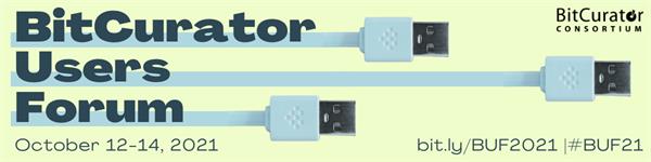 BITCURATOR 2021 PRELIMINARY SCHEDULE AVAILABLE ON #BUF21 WEBSITE! -OCT 12-14 | Core Preservation ...