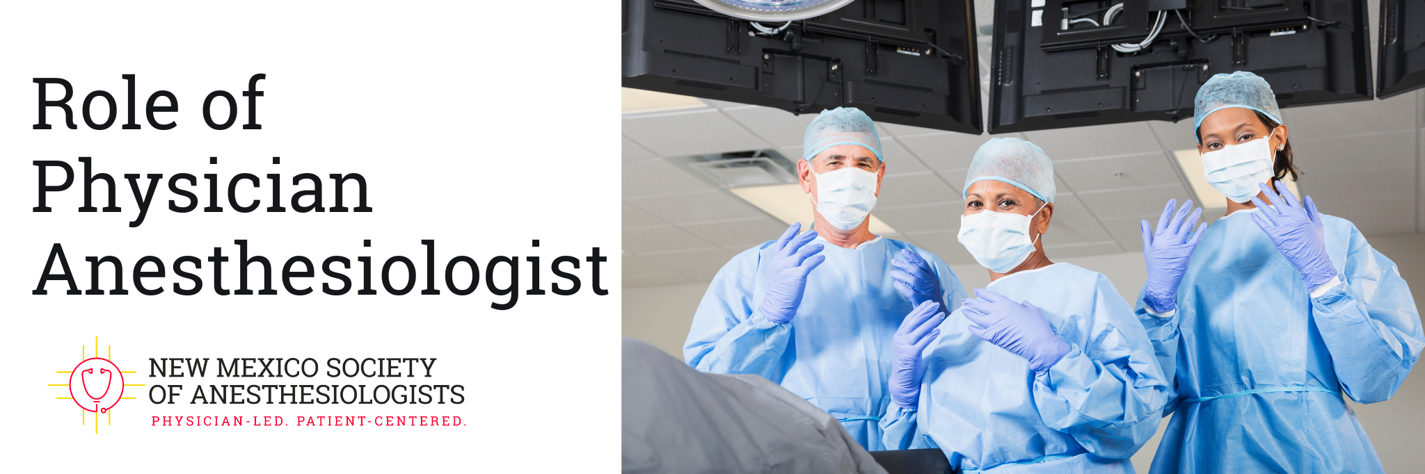 Role of the Physician Anesthesiologist - New Mexico Society of ...