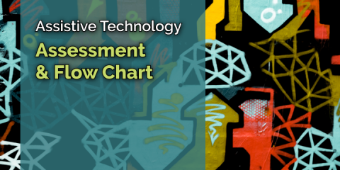 Assistive Technology Assessment and Flow Chart