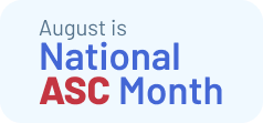 National ASC Month - Ambulatory Surgery Center Association (ASCA)