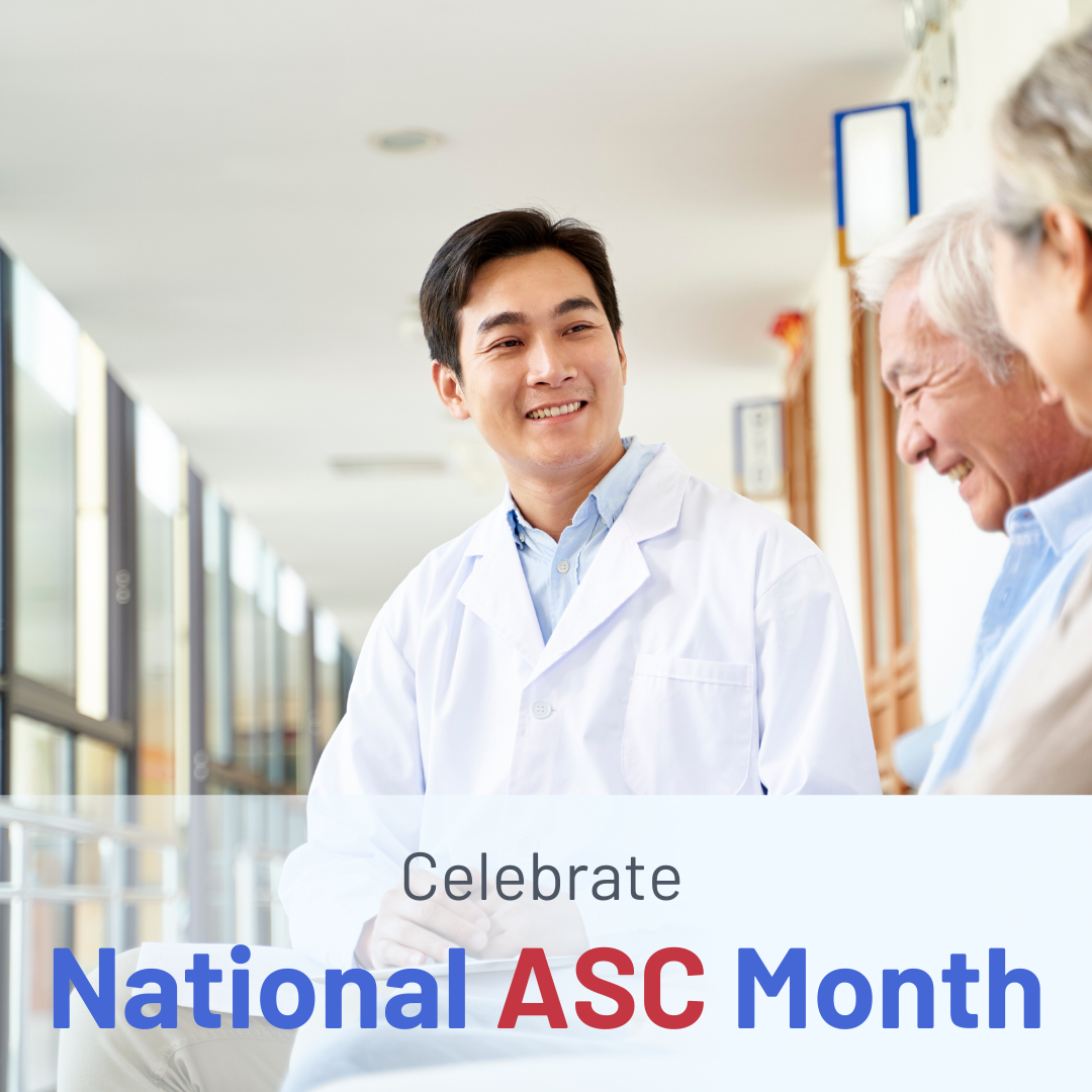 National ASC Month - Ambulatory Surgery Center Association (ASCA)