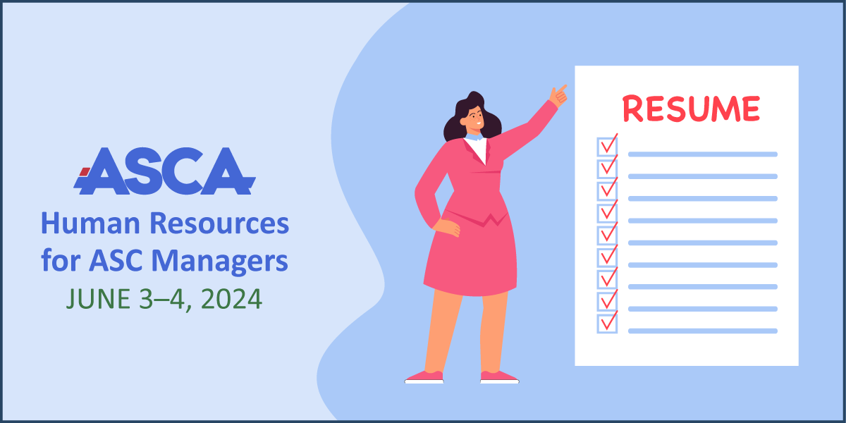 Human Resources for ASC Managers - Ambulatory Surgery Center ...