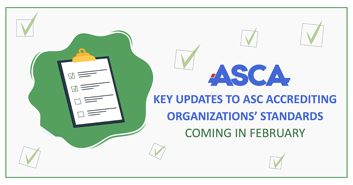 Key Updates to ASC Accrediting Organizations’ Standards - Ambulatory ...
