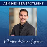 Member Spotlight - Nicolas Roux-Garcia | ASM Online Member Community
