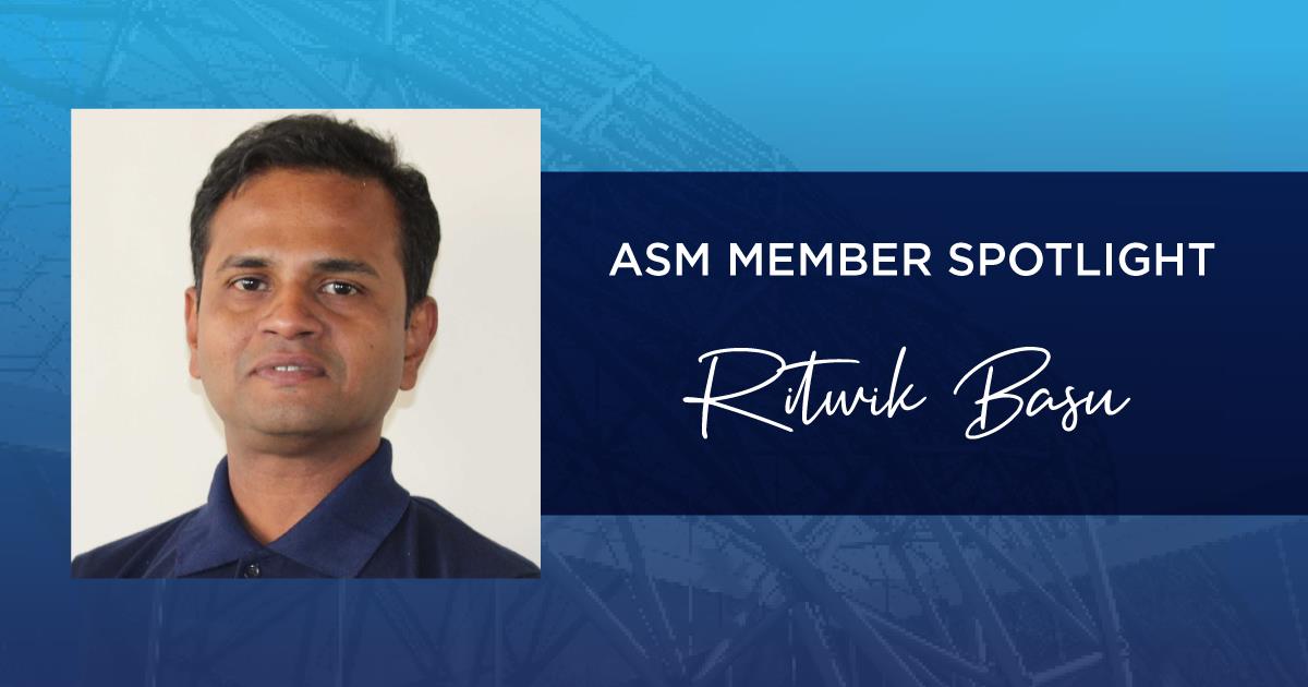 Member Spotlight - Ritwik Basu | ASM Online Member Community