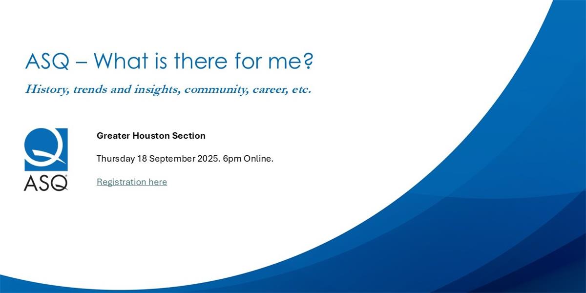 ASQ – What is there for me? - American Society for Quality
