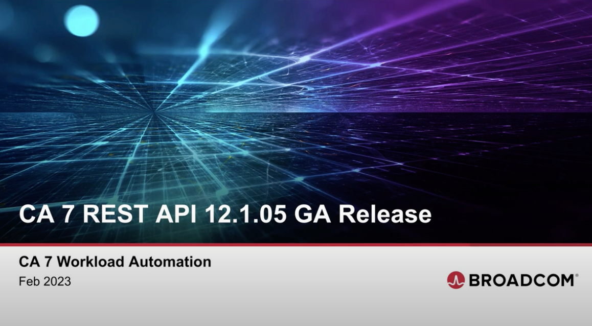 New GA Release: Unleash Your Workload Automation Potential with CA 7 ...