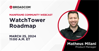 Don't forget about today's WatchTower Platform roadmap webcast! | Broadcom Mainframe Software ...