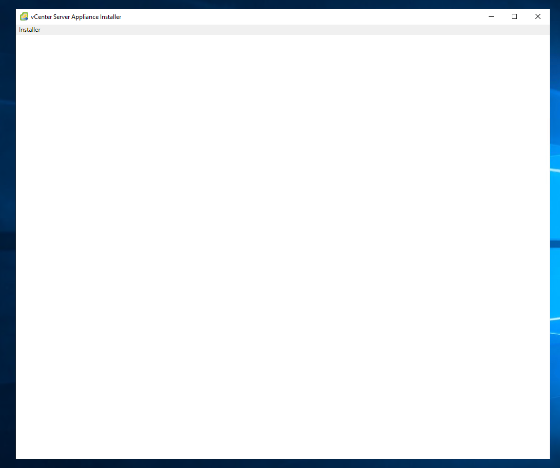 VCSA GUI Installer Showing Blank White Window - No Options | VMware vSphere