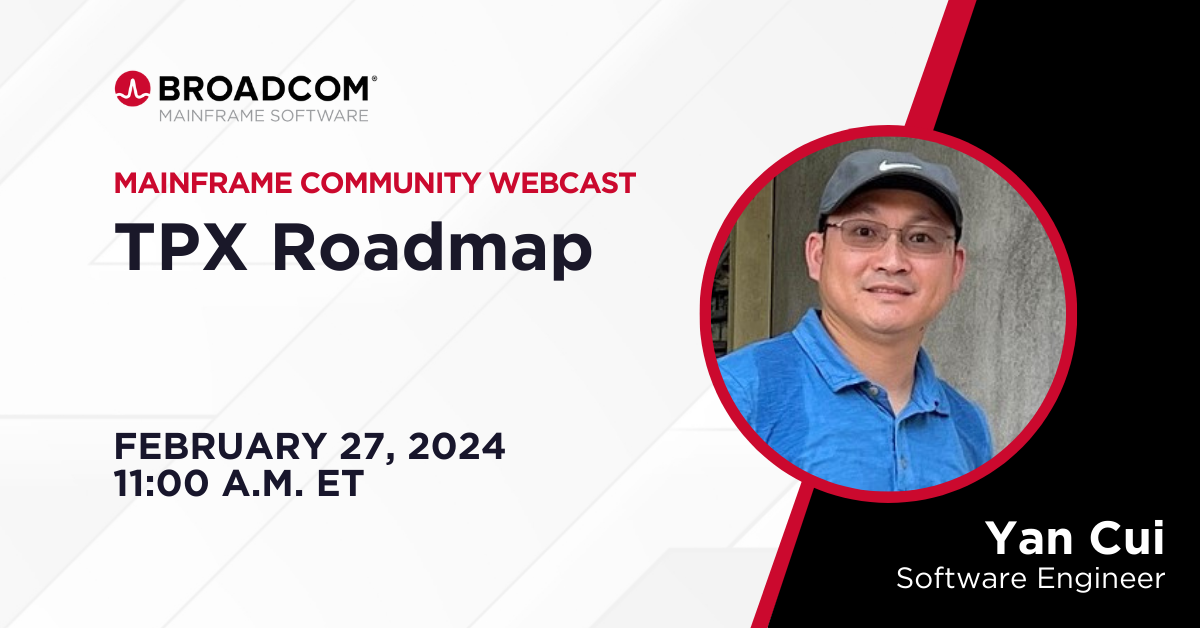TPX Roadmap Webcast - Mainframe Software