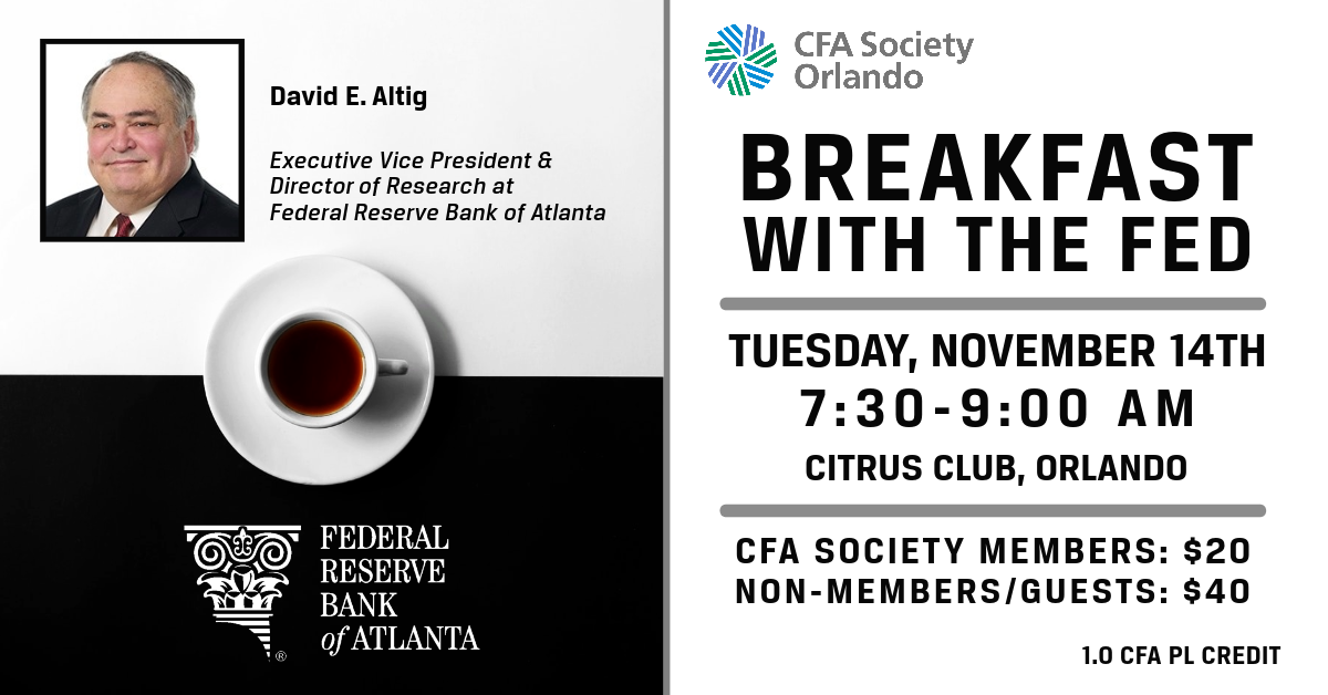 Breakfast with The Fed - CFA Society Orlando