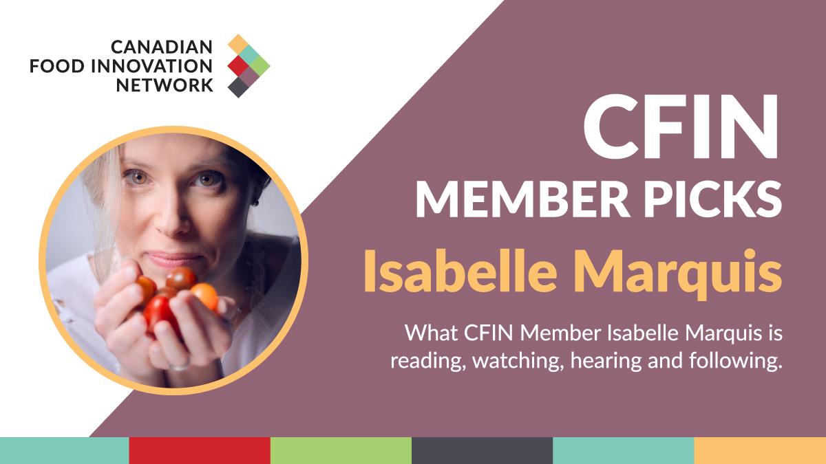Member Picks – Isabelle Marquis