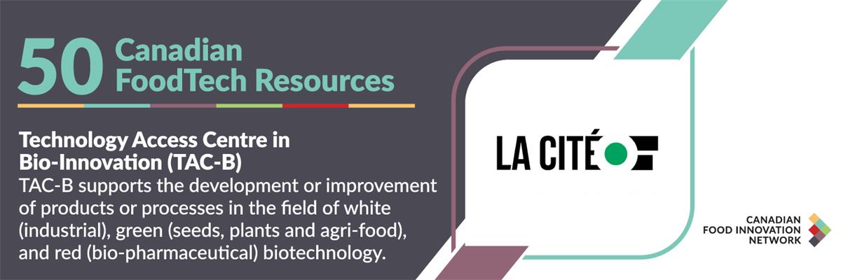 50 Canadian FoodTech Resources – Technology Access Centre in Bio ...