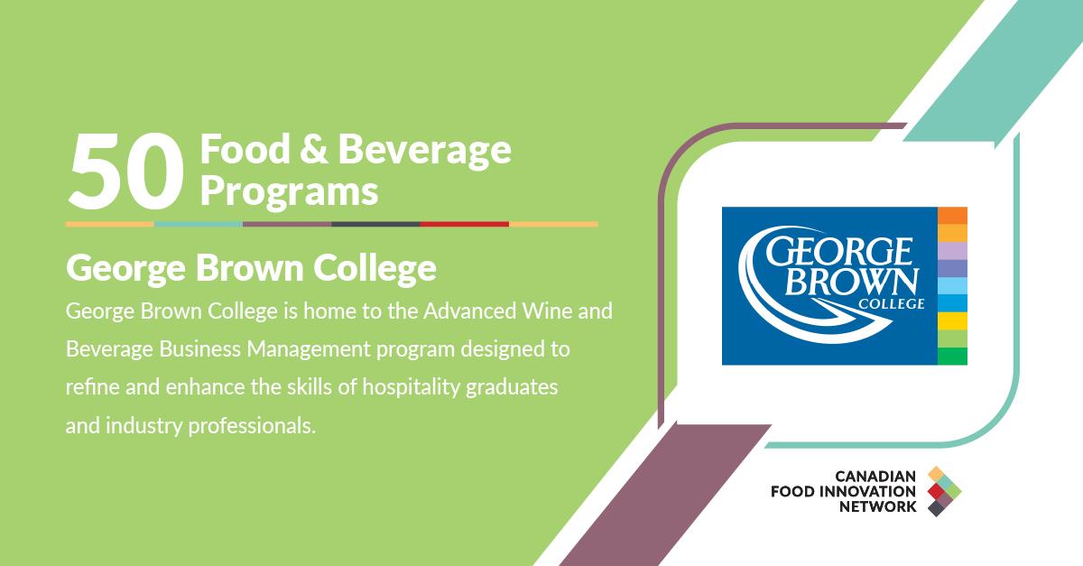 50 Food & Beverage Programs - George Brown College