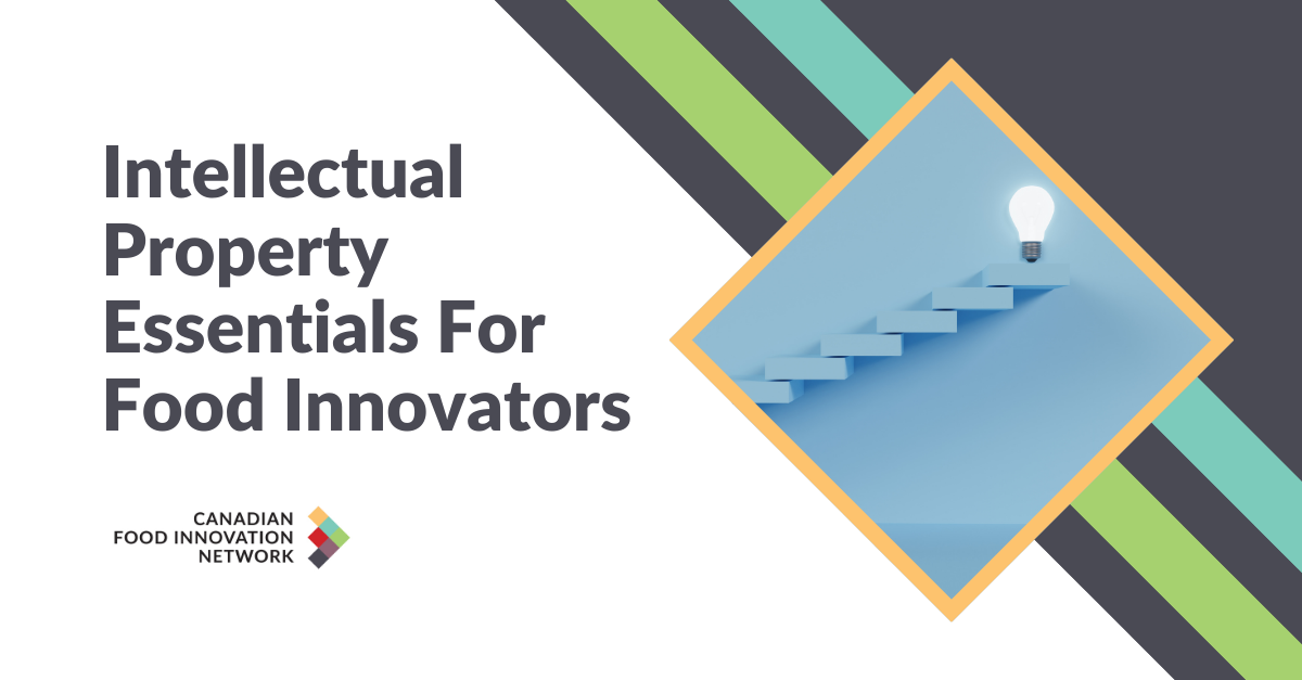Intellectual Property Essentials for Food Innovators