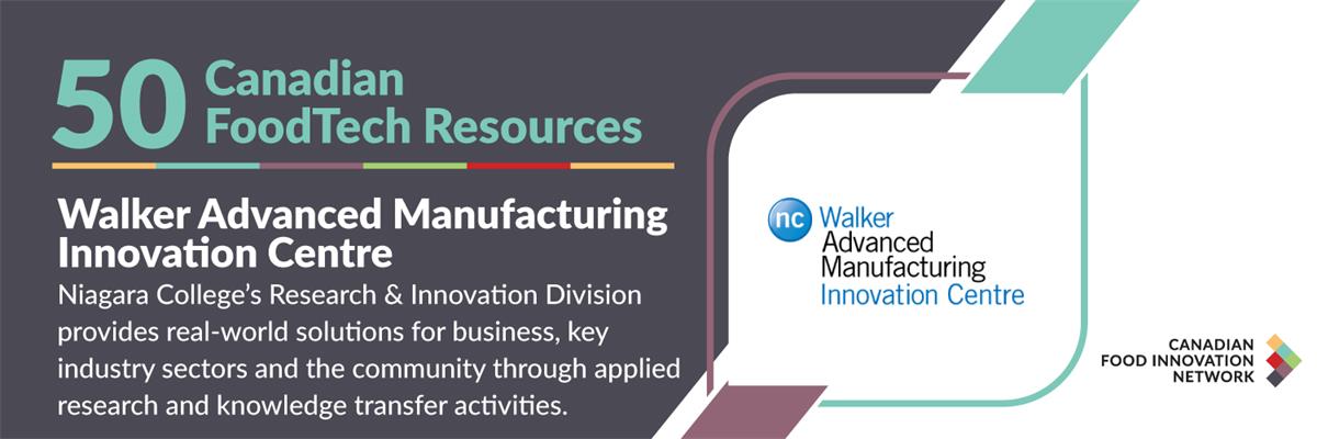 50 Canadian FoodTech Resources – Walker Advanced Manufacturing ...