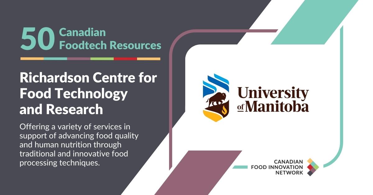 50 Canadian FoodTech Resources – Richardson Centre for Food Technology ...