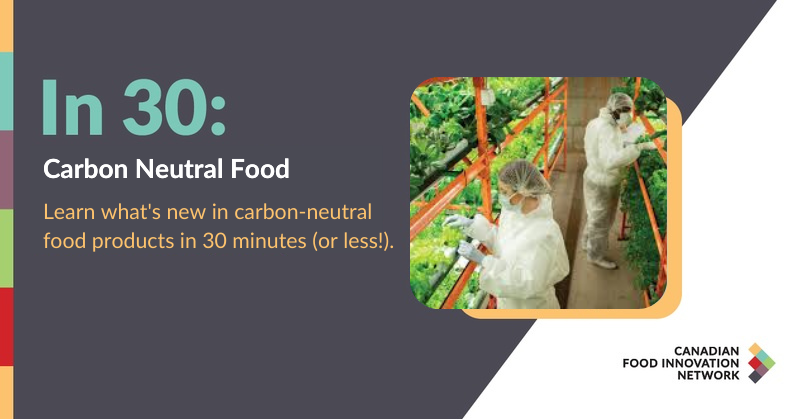 In 30: Carbon Neutral Foods