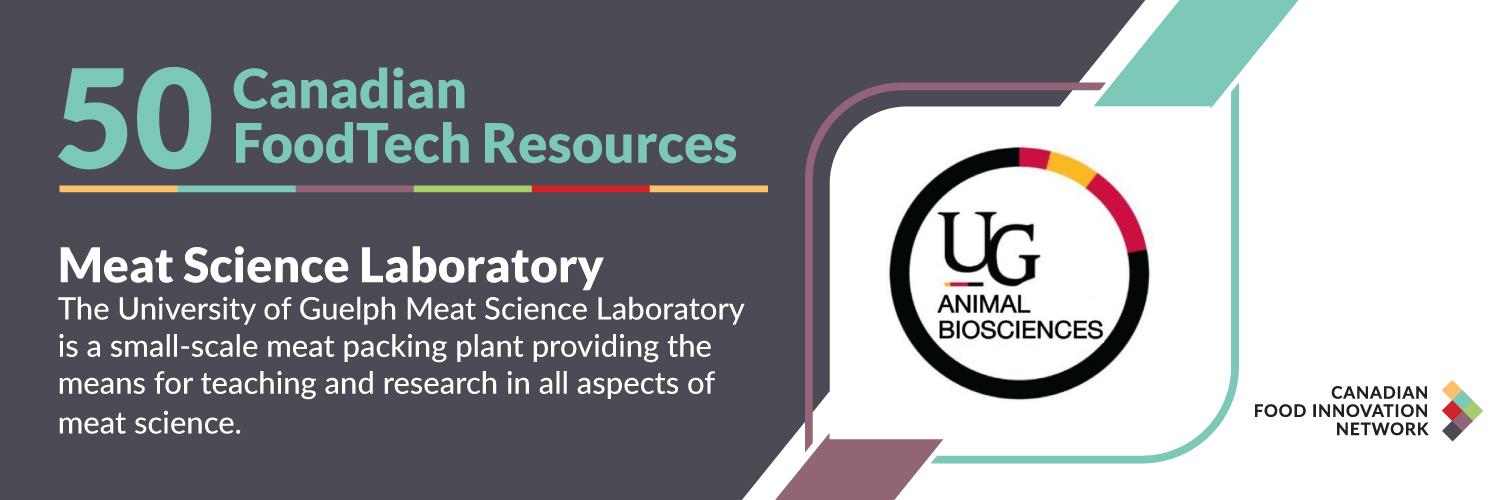 50 Canadian FoodTech Resources - The University of Guelph Meat Science ...