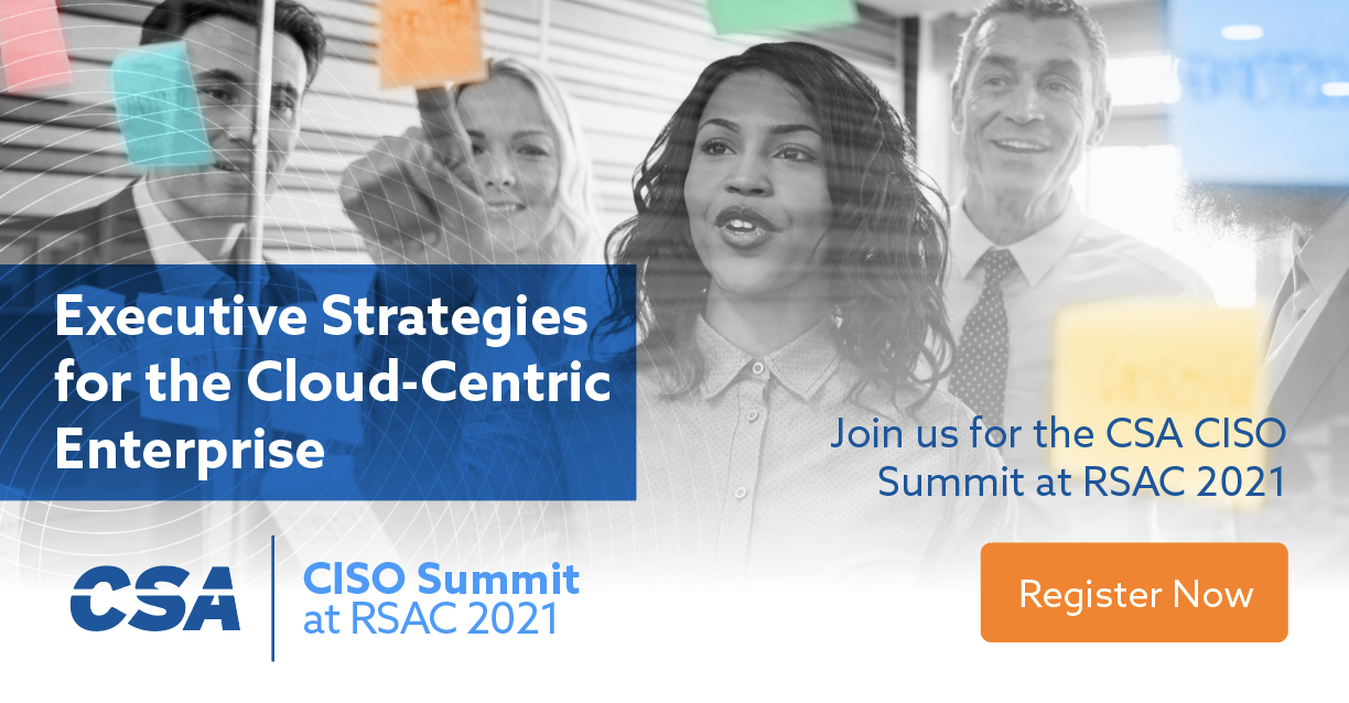 CSA CISO Summit at RSAC 2021 - Register Today! | The Inner Circle