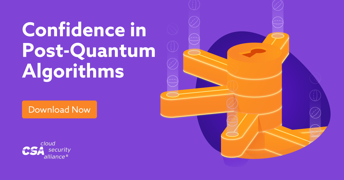 EARLY RELEASE - Confidence in Post-Quantum Algorithms | CSA Boise Chapter