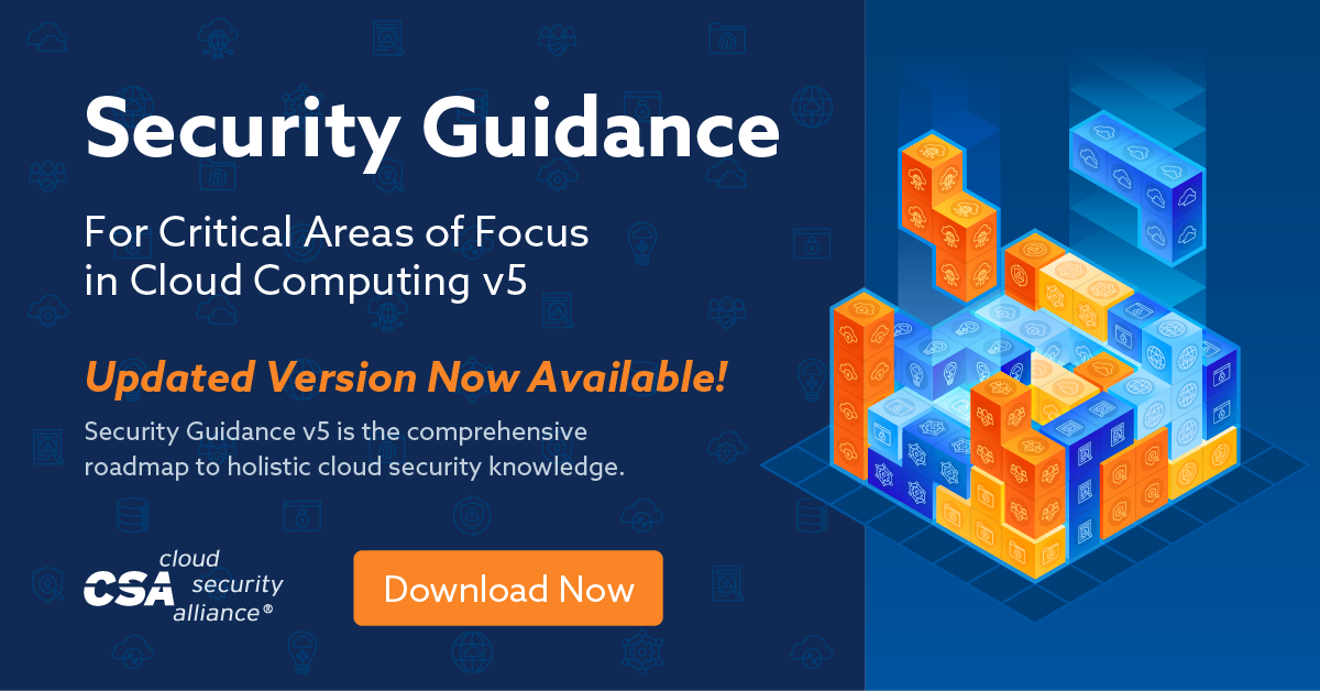 Now Available: Security Guidance for Critical Areas of Focus in Cloud ...