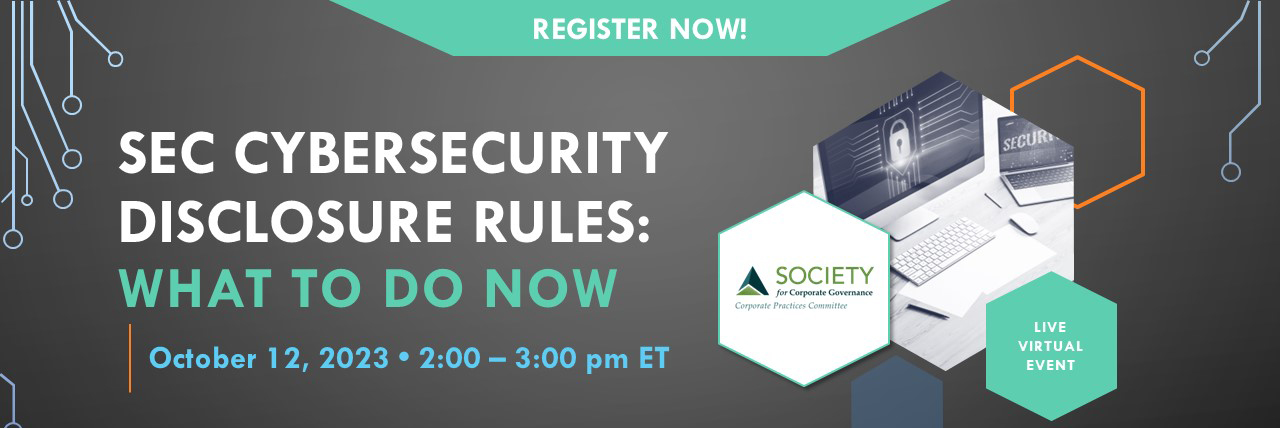 October 12 Webinar | SEC Cybersecurity Disclosure Rules: What to Do Now - Society Connect