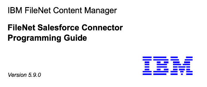 What’s New: IBM FileNet Connector for Salesforce 5.9.0