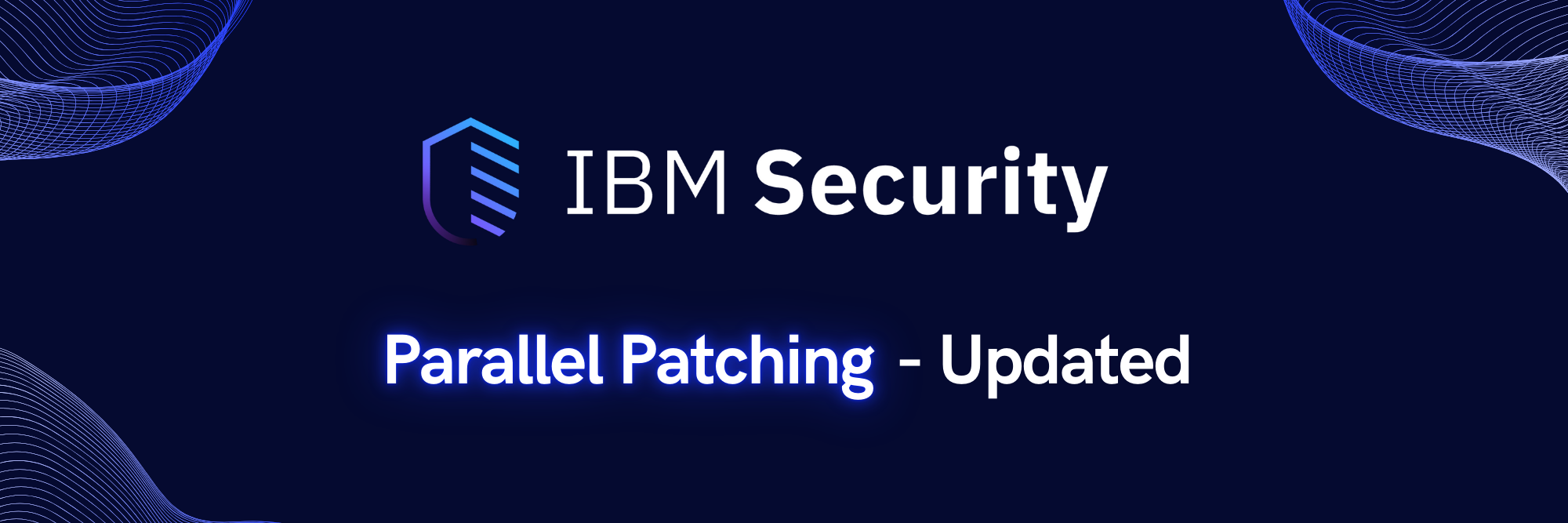 What's new in Parallel Patching