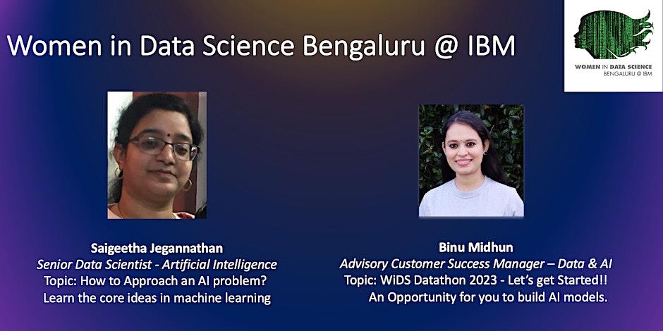 WiDS 2023 - Regional Events and Datathon Teams that include IBMers - Do ...