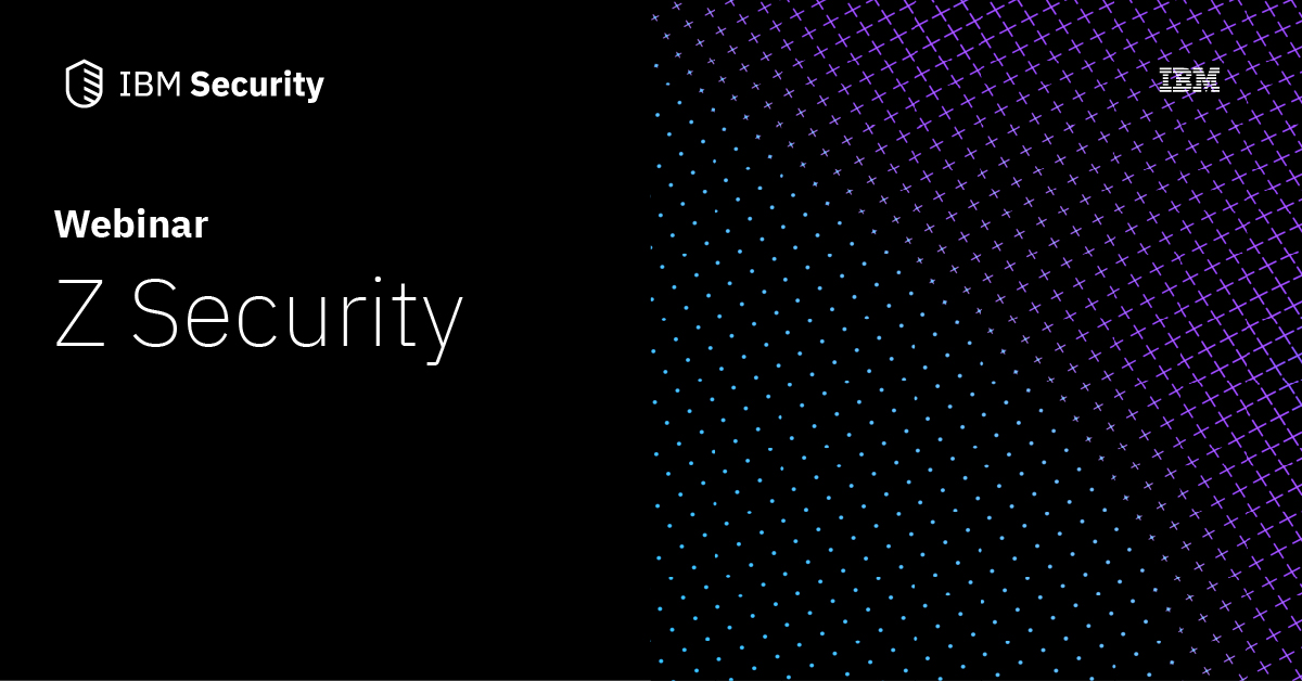 Webinar: IBM zSecure 2.4 SSE updates since GA - IBM Security Community