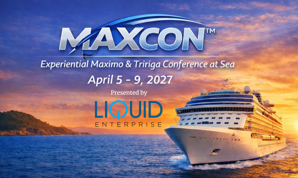 MAXCON 2027 - First Maximo & Tririga/MREF Conference at Sea | Maximo