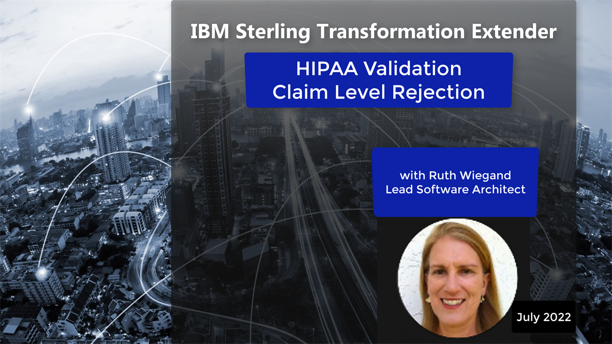 ITX HIPAA Compliance Check - Claim Level Rejection Basics | IBM Sterling Transformation Extender