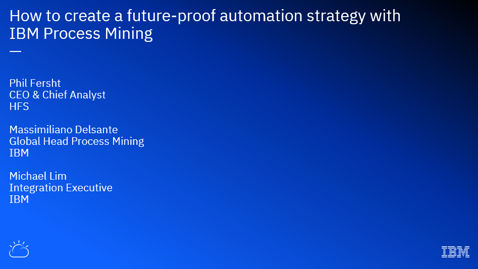 How to Create a Future-Proof Automation Strategy with IBM Process ...