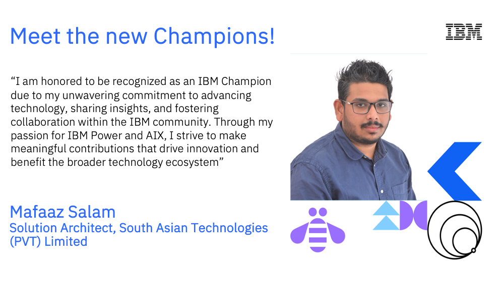 IBM Champion Spotlight: Mafaaz Salam