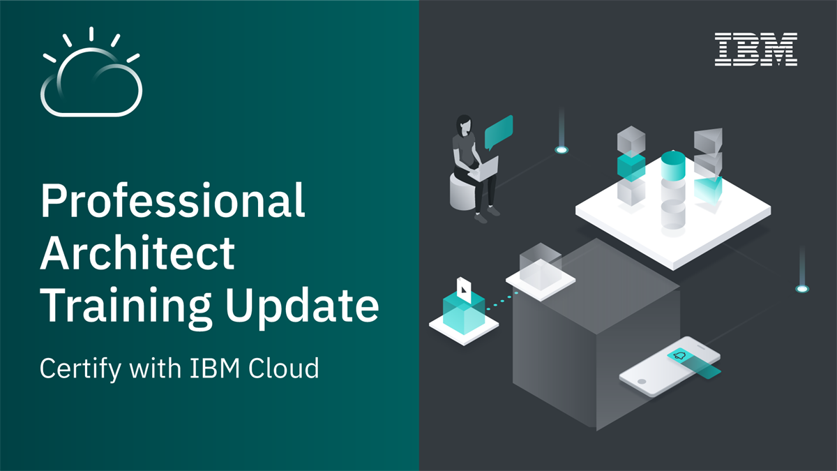 IBM Cloud Professional Architect Certification Program