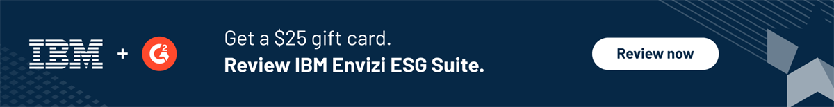 Get a $25 Gift Card! Review IBM Envizi ESG Suite