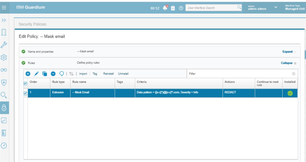 What is the default policy behavior of Guardium for fresh installation ...