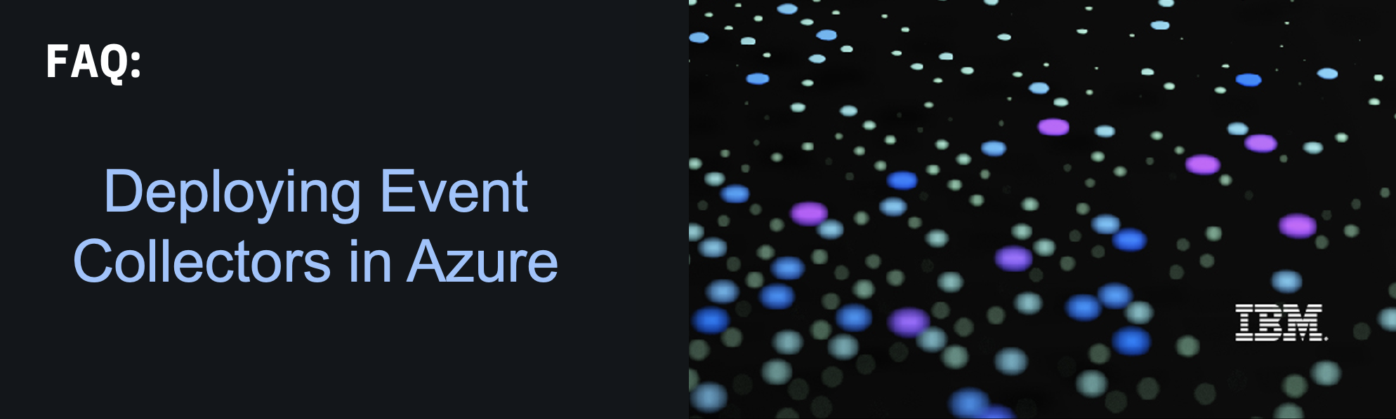 FAQ: Deploying QRadar Event Collectors in Microsoft Azure