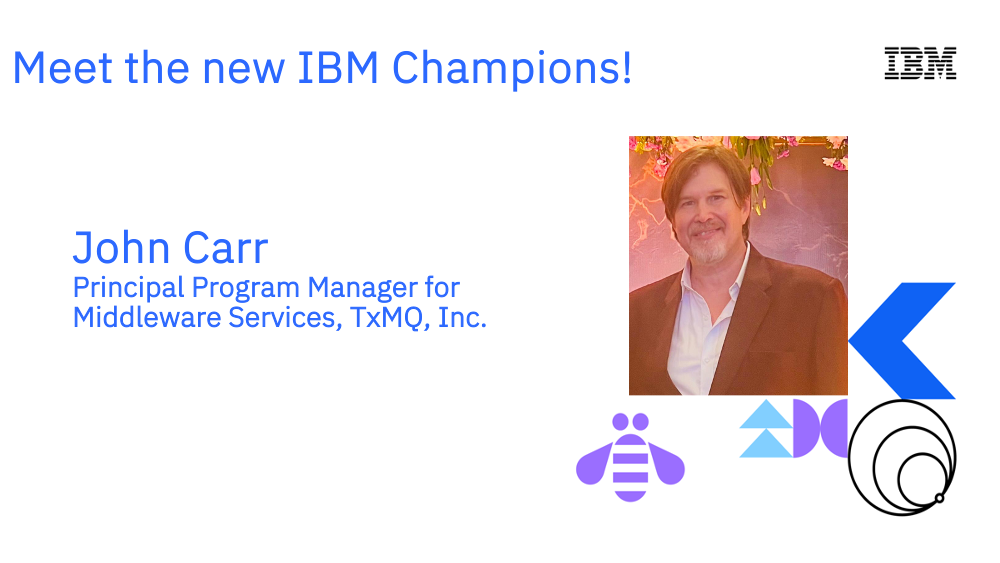 IBM Champion Spotlight: John Carr